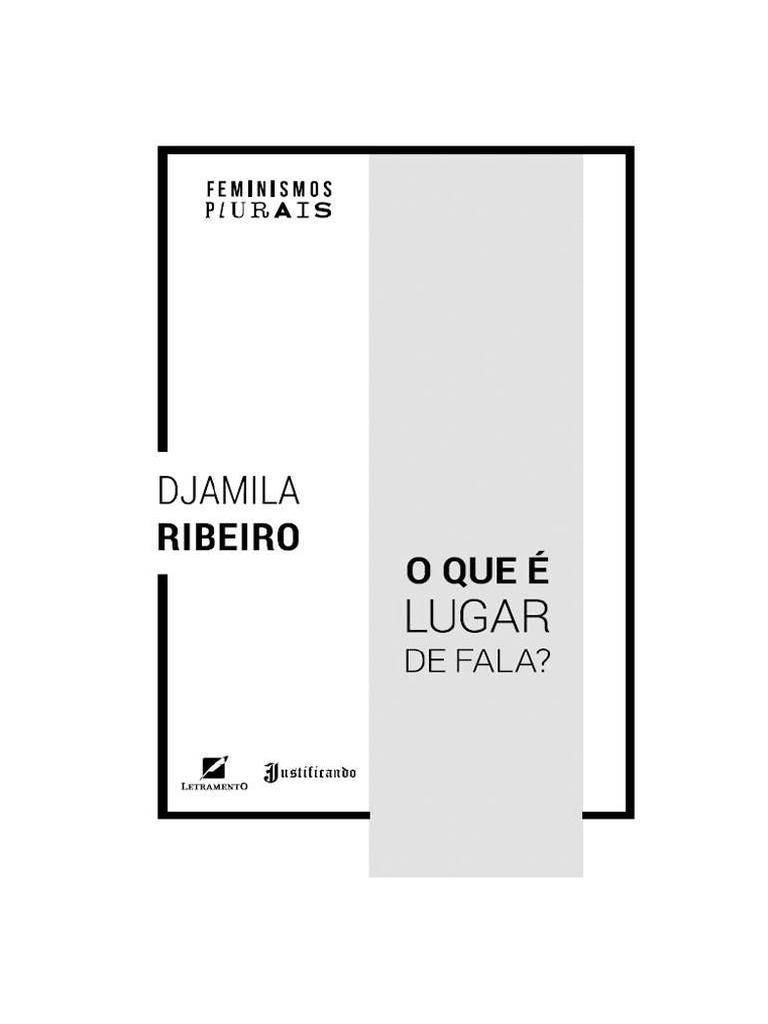 RIBEIRO, Djamila. O Que É Lugar de Fala. | PDF
