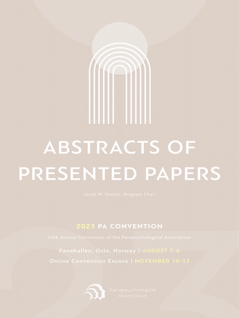 2023 PA Abstracts of Presented Papers | PDF | Parapsychology ...