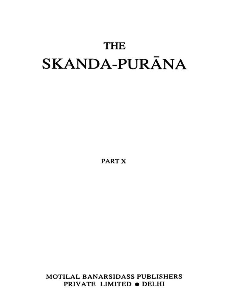 SKANDA PURANA Vol 10 of 20 Book IV KASHI KHANDA S01 Purvardha English Motilal 1991 | PDF