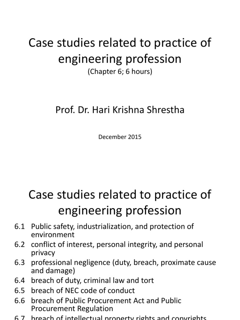 Chapter 6 Case Studies relatd to practice of engineering profession ...