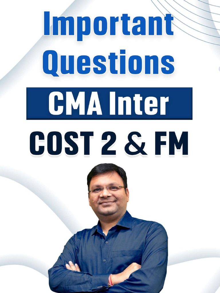 Important Questions CMA Inter Cost 2 and FM | PDF