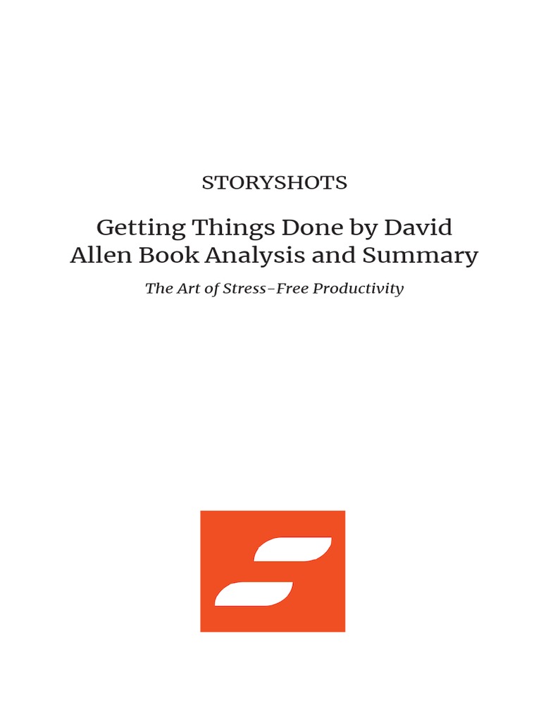 Getting Things Done by David Allen StoryShots Book Analysis and Summary ...