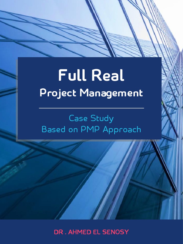 A Case Study in Project Management Based On PMP Approach | PDF