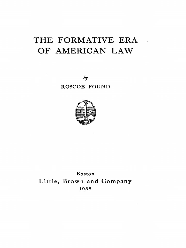 Roscoe Pound - The Formative Era of American Law | PDF | Travel | History