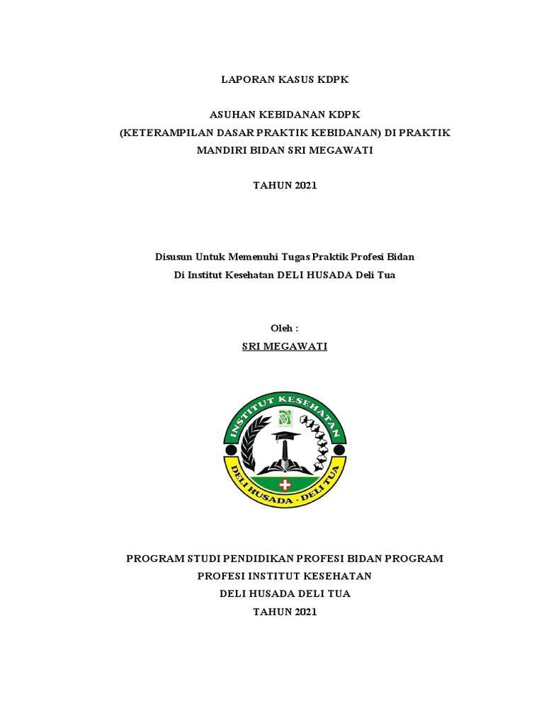 Laporan Kasus KDPK | PDF | Pengembangan Diri | Kesehatan Holistik