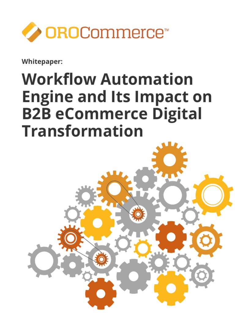 Workflow Automation Engine and Its Impact On B2B Ecommerce Digital Transformation | Download ...