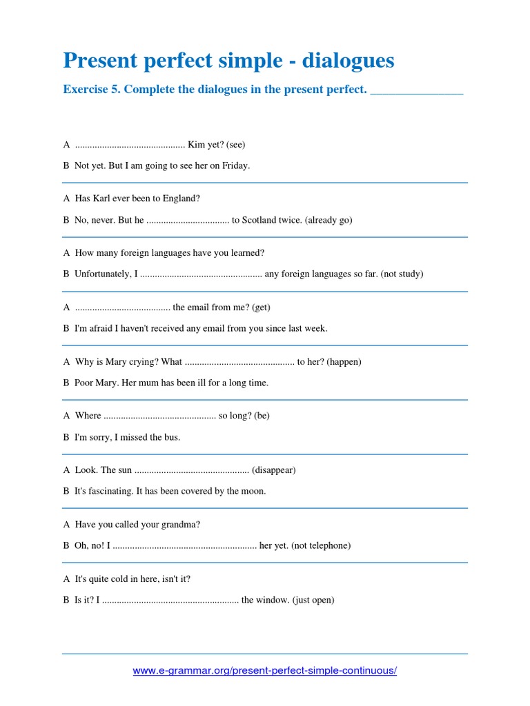 Present Perfect Dialogue Exercises | PDF | Language Arts & Discipline