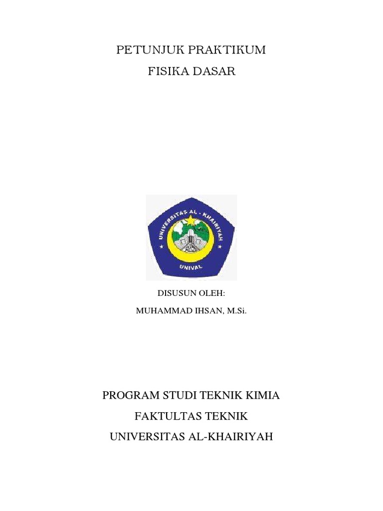 Petunjuk Praktikum Fisika Dasar Prodi Teknik Kimia | PDF