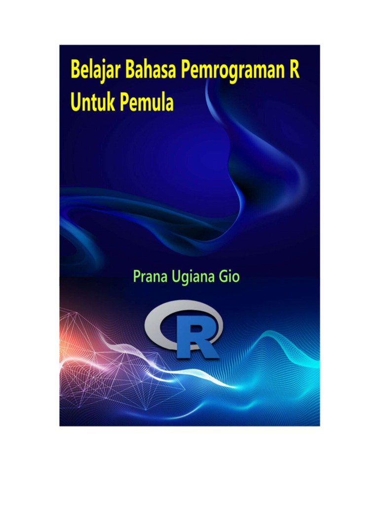 Belajar Bahasa Pemrograman R Untuk Pemula | PDF