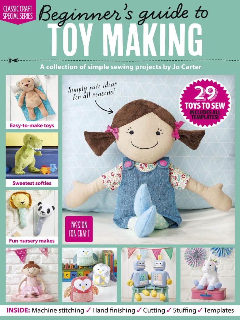 Beginner 39 S Guide To Toy Making | PDF | Seam (Sewing) | Embroidery