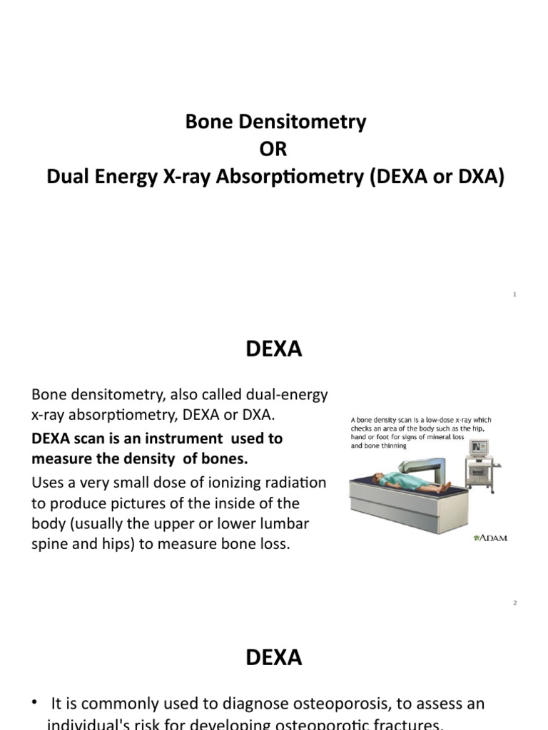 Bone Densitometry or DEXA | PDF | Osteoporosis | Diseases And Disorders