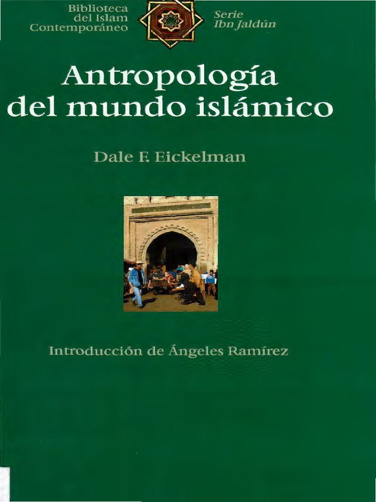 Antropologia Del Mundo Islamico - Eickelman, D | PDF