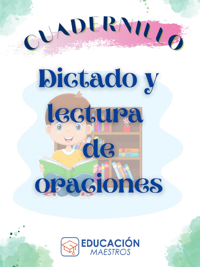 Cuadernillo Dictado y Lectura Oraciones - Educacion Maestros | PDF