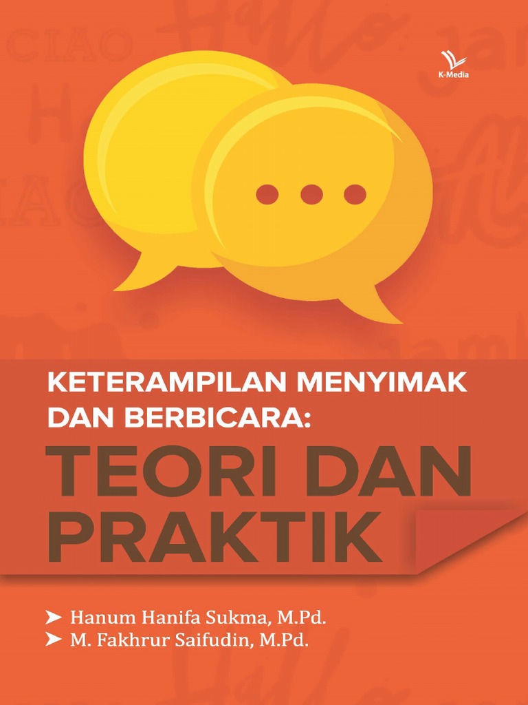 Keterampilan Menyimak Dan Berbicara Teori Dan Praktik - Hanum Hanifa Sukma & M. Fakhrur Saifudin ...