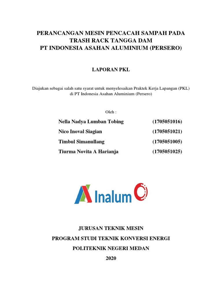 Laporan PKL PT INALUM 2019 " PERANCANGAN MESIN PENCACAH SAMPAH TRASH RACK TANGGA DAM PT ...