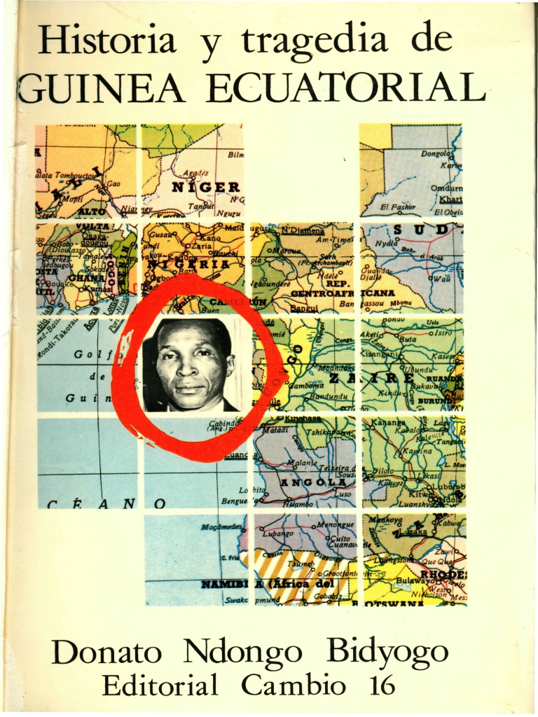 Historia y Tragedia de Guinea Ecuatorial. (Donato Ndongo Bidyogo) (Z ...