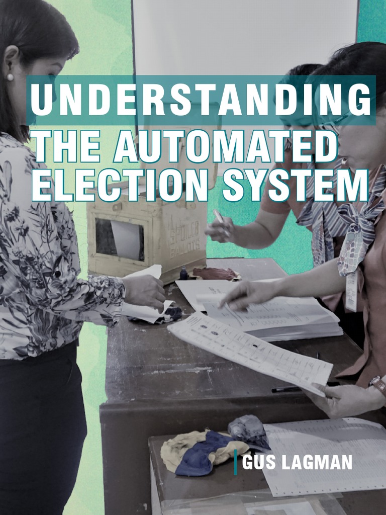 Understanding The AES by Gus Lagman | PDF | Elections | Voting