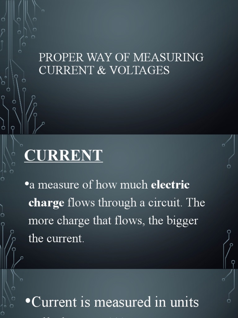 Proper Way of Measuring Current & Voltages | PDF | Magnetic Field | Voltage
