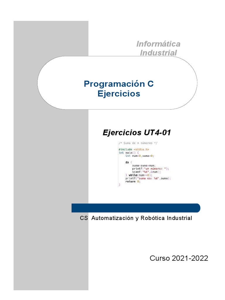 UT4-01 - Ejercicios Programacion C | PDF | Algoritmos | Programa de computadora