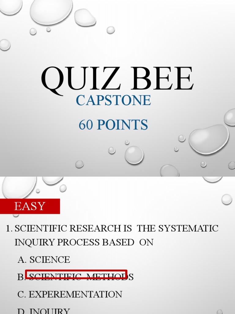 QUIZ BEE Capstone | PDF | Scientific Method | Science