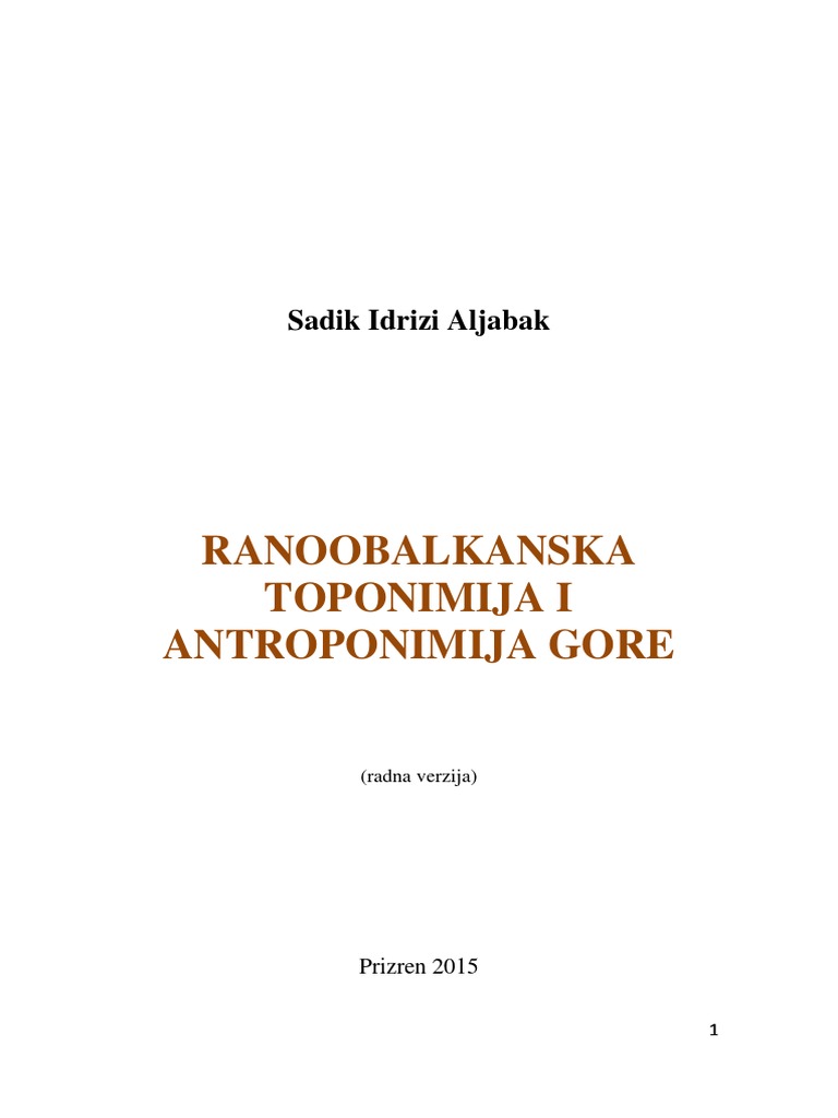 Sadik Idrizi Aljabak-RANOBALKANSKA - TOPONIMIJA I ANTROPONIMIJA GORE | PDF