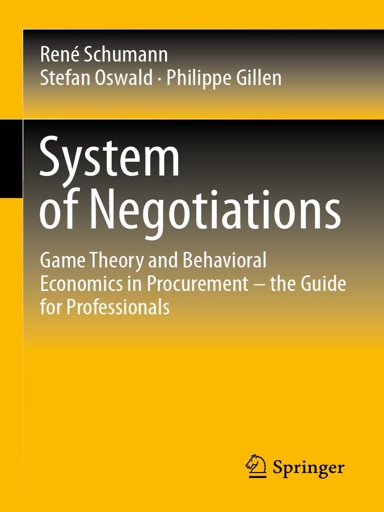 System of Negotiations: René Schumann Stefan Oswald Philippe Gillen ...