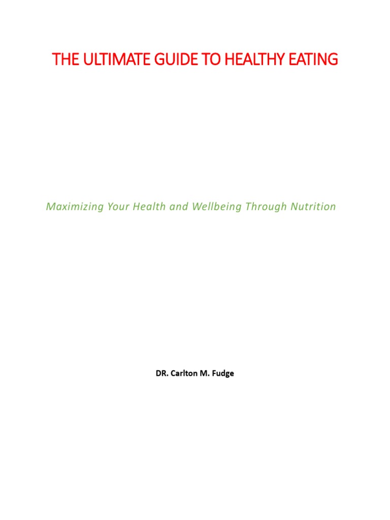 The Ultimate Guide To Healthy Eating | PDF | Foods | Healthy Diet