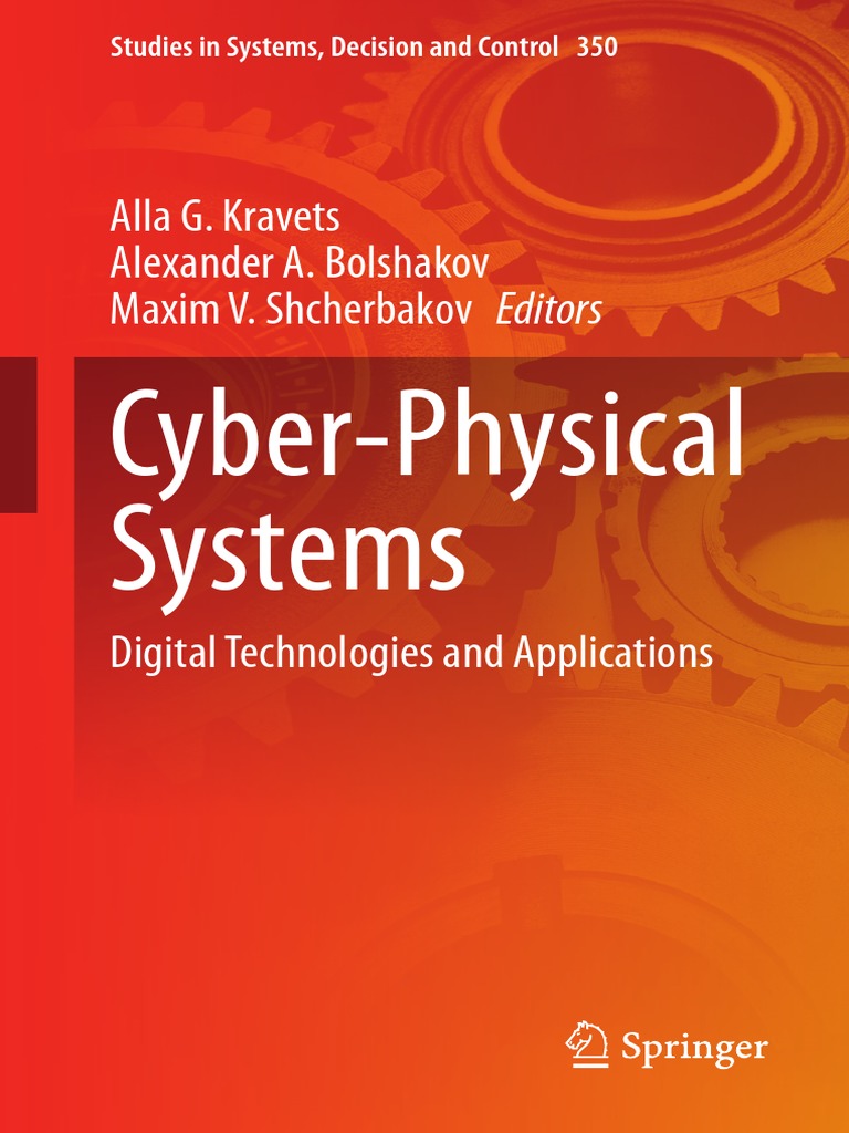 Cyber-Physical Systems: Alla G. Kravets Alexander A. Bolshakov Maxim V ...