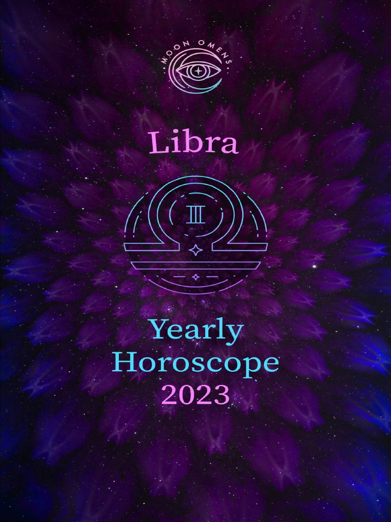 2023 Yearly Horoscope For Libra | PDF