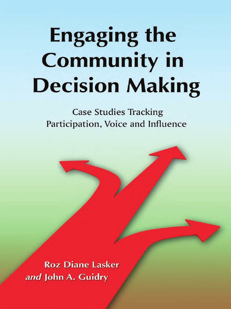 Roz Diane Lasker, John A. Guidry - Engaging The Community in Decision ...