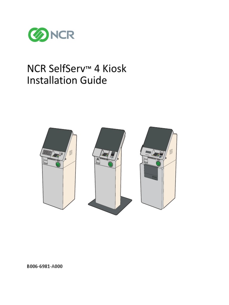 NCR SelfServ4 Kiosk Installation Guide | PDF