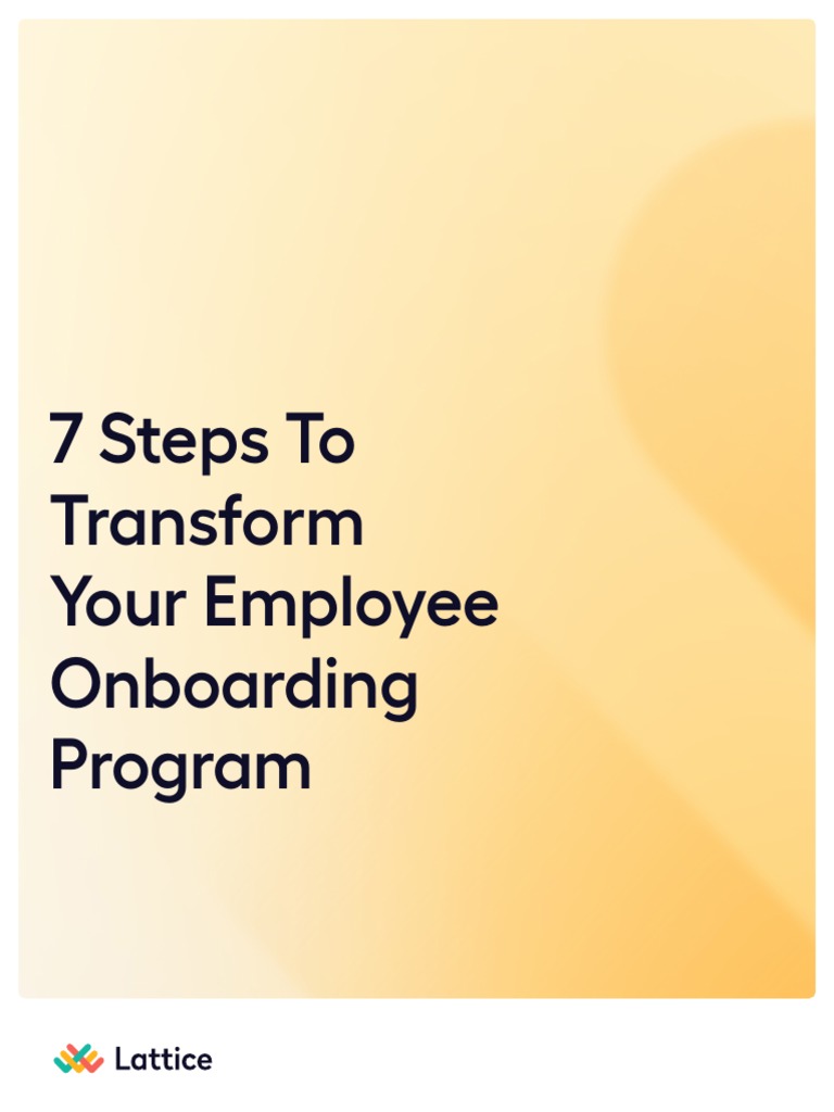 7 Steps To Transform Your Employee Onboarding Program | PDF | Employee ...