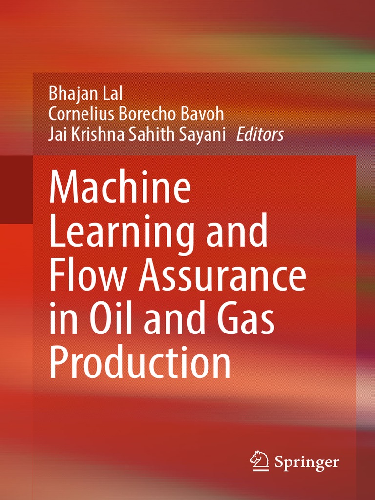Machine Learning and Flow Assurance in Oil and Gas Product | PDF