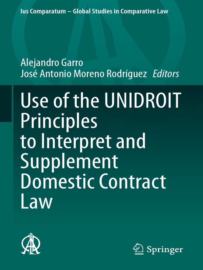 Alejandro Garro, José Antonio Moreno Rodríguez - Use of The UNIDROIT ...