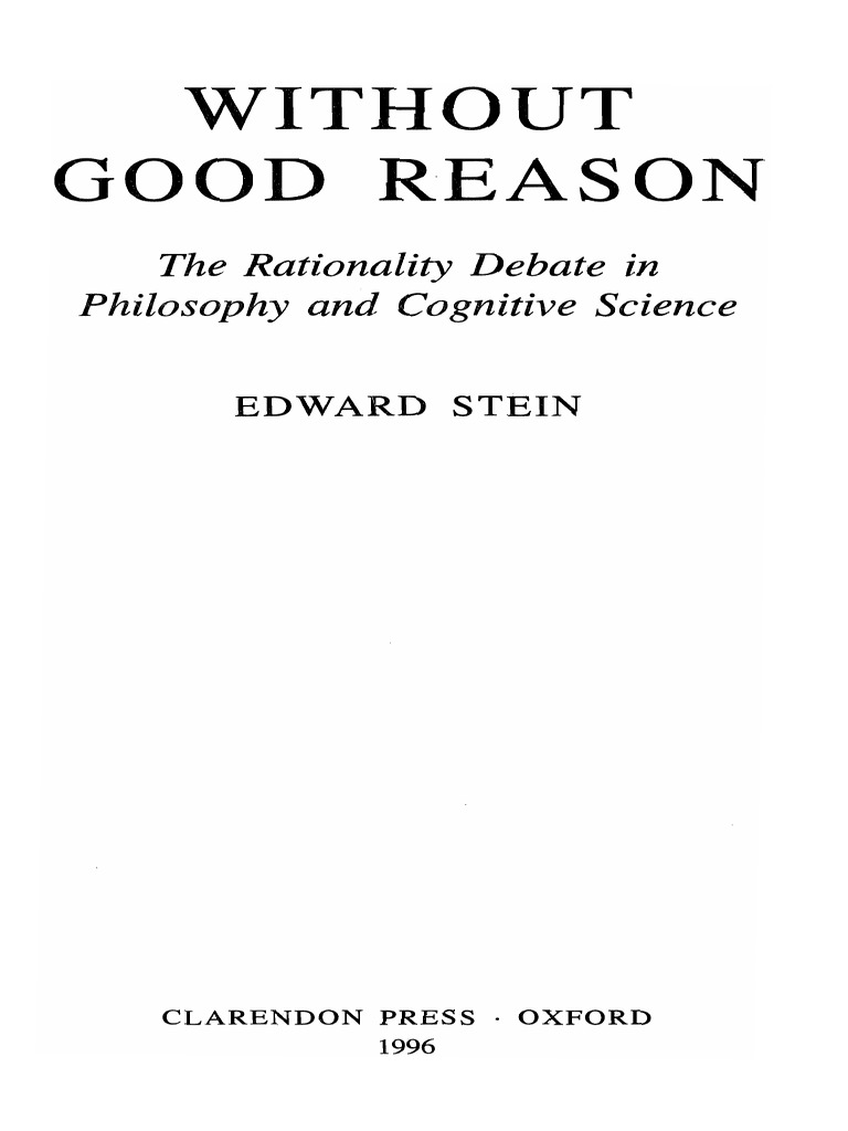 Without Good Reason The Rationality Debate in Philosophy and Cognitive ...