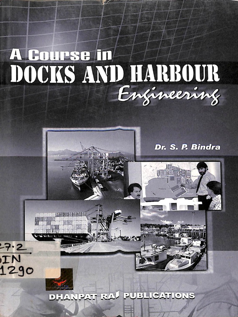 A Course in Docks and Harbour Engineering - Dr.S.P.Bindra | PDF