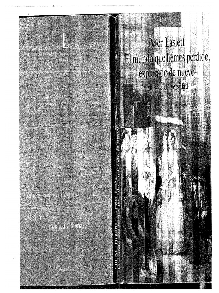 Laslett, Peter - El Mundo Que Hemos Perdido, Explorado de Nuevo | PDF