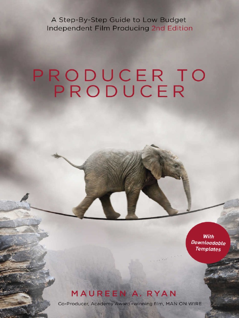 Producer To Producer A Step by Step Guide To Low Budget Independent ...