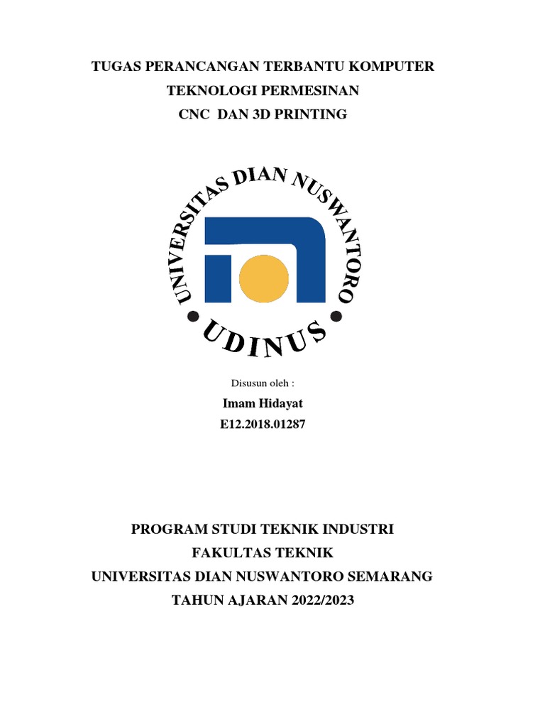 Uas Teknologi Permesinan CNC & 3d Printing Imam Hidayat E12 2018 | PDF | Teknologi & Rekayasa
