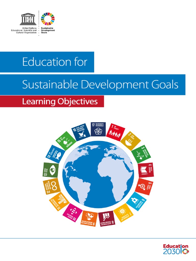 Education For Sustainable Development Goals - Learning Objectives 2017 ... Education For Sustainable Development Goals - Learning Objectives 2017 ...