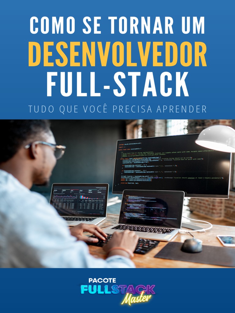 COMO SE TORNAR UM Desenvolvedor Full-Stack | PDF | Script Java | Html COMO SE TORNAR UM Desenvolvedor Full-Stack | PDF | Script Java | Html