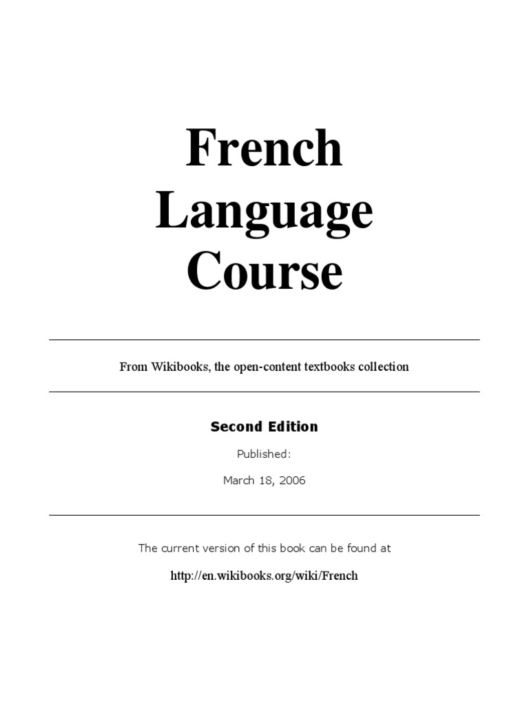 French Language Course: From Wikibooks, The Open-Content Textbooks Collection | PDF