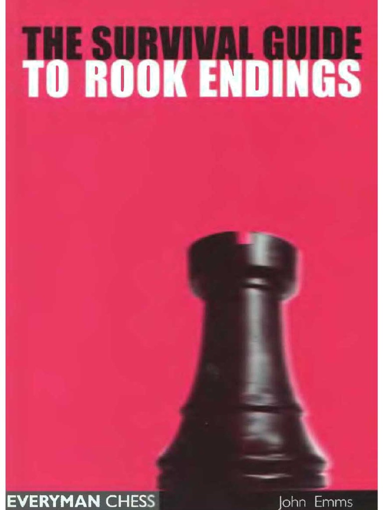 John Emms - The Survival Guide To Rook Endings | PDF
