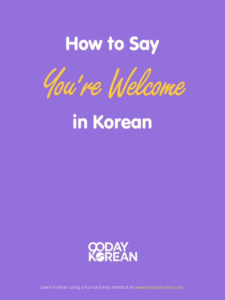 How to Say You're Welcome in Korean | PDF | Korean Language | Linguistics
