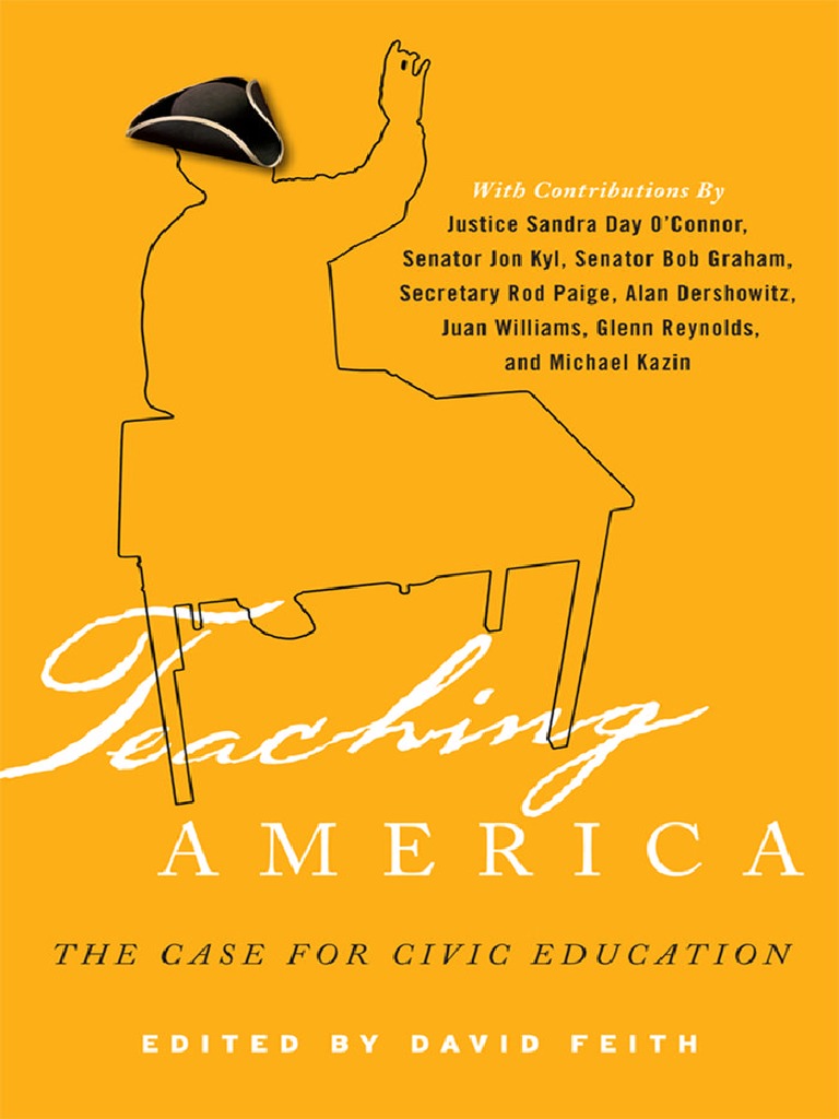 David J. Feith - Teaching America - The Case For Civic Education-R&L ...
