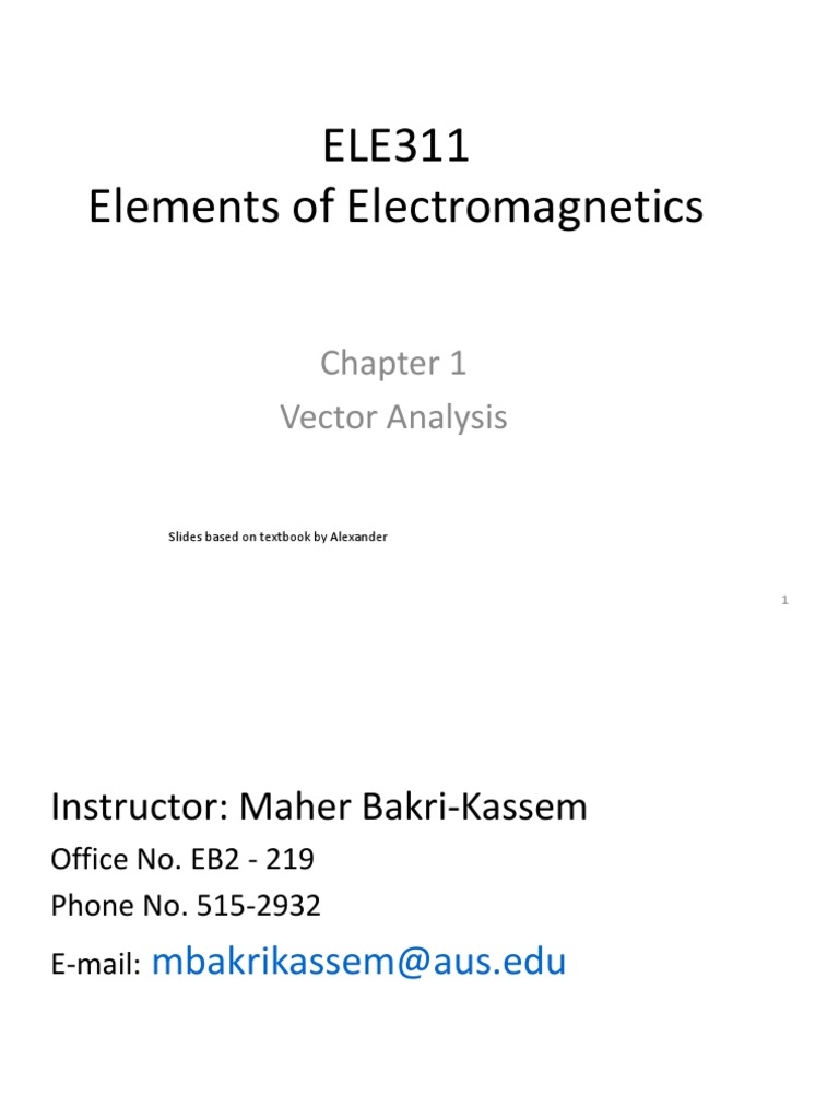 ELE311 Elements of Electromagnetics: Vector Analysis | PDF | Euclidean Vector | Force
