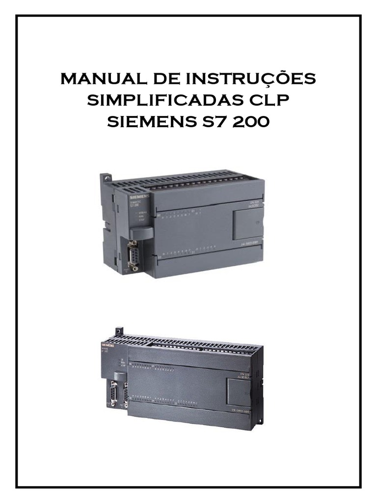 MANUAL DE INSTRUÇÕES SIMPLIFICADAS CLP SIEMENS S7 200 | PDF