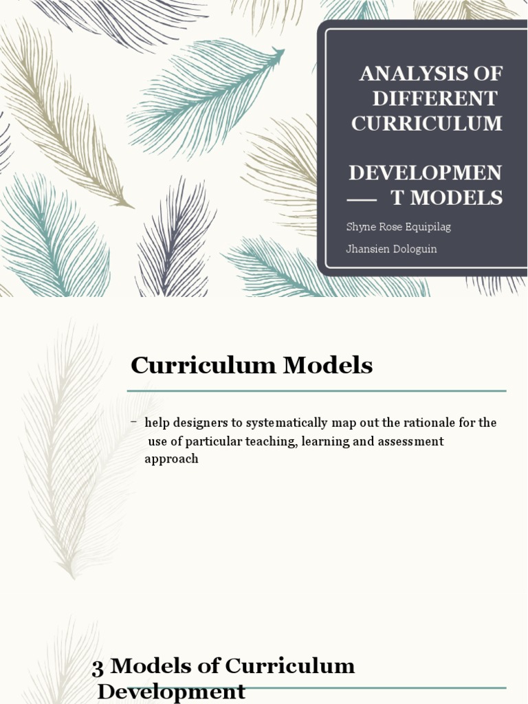 Equipilagdologuin Analysis of Different Curriculum Development Models | PDF | Curriculum | Learning