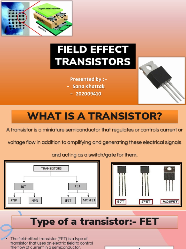 FET PPT by Sana | PDF | Field Effect Transistor | Mosfet
