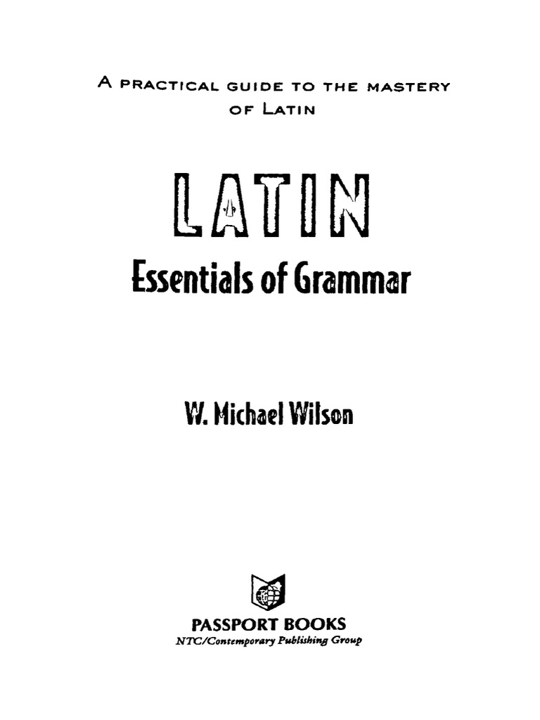 Latin - A Practical Guide To TH - Wilson, Michael W. - 9287 | PDF